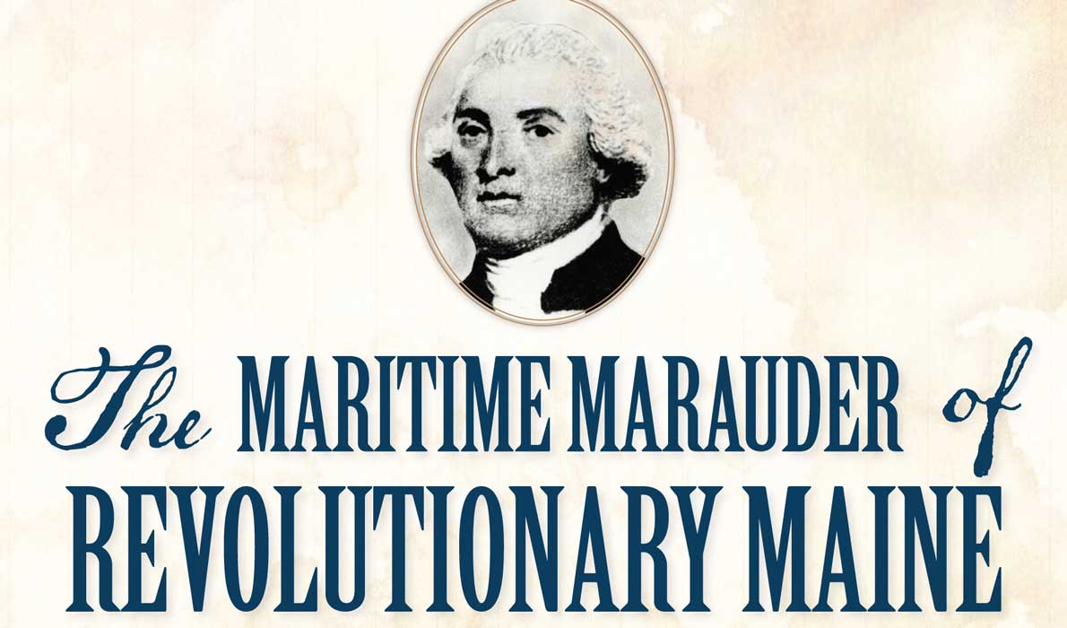 Henry Mowat's little-remembered role in Maine history - Island Institute